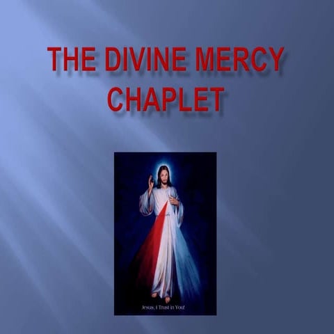The divine mercy chaplet | PPTX