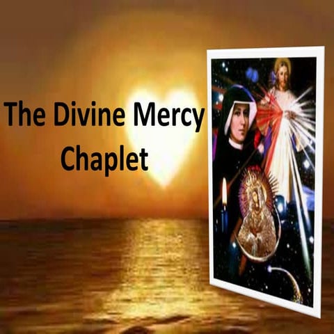 The divine mercy chaplet | PPTX