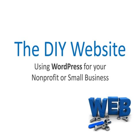 The DIY WordPress Website for Nonprofits and Small Business | PPTX