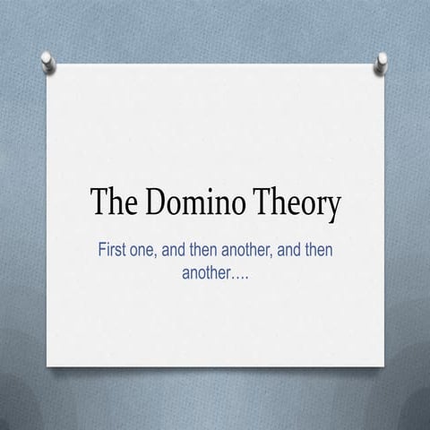 The domino theory | PPTX | Death, Injury, or Military Conflict ...