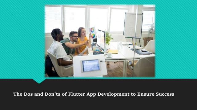The Dos And Donts Of Flutter App Development To Ensure Success Ppt