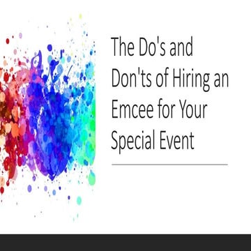 The Do's and Don'ts of Hiring an Emcee for Your Special Event.pptx