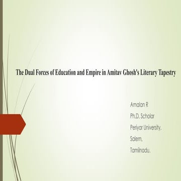 The Dual Forces of Education and Empire in Amitav Ghosh's Literary ...