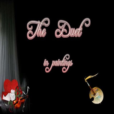 The Duet in paintings | PPT