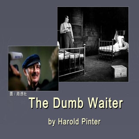 The dumb waiter | PPT