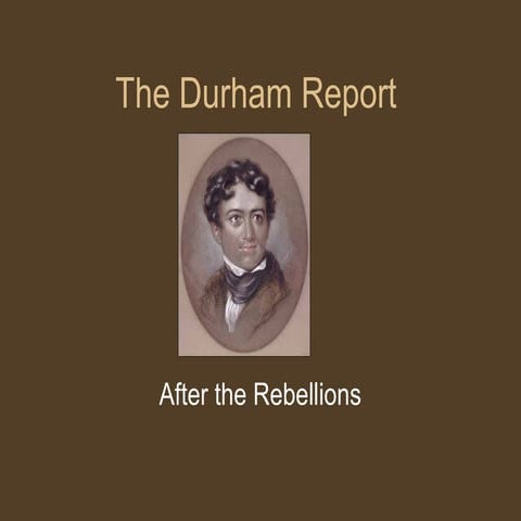 The Durham Report | PPT | Politics