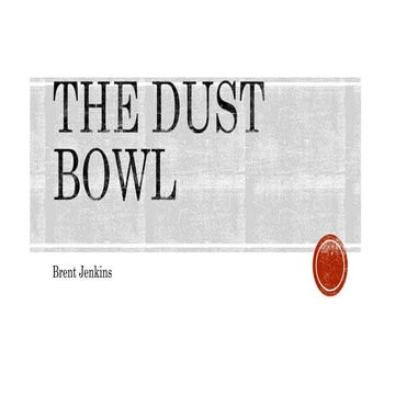 The dust bowl | PPTX