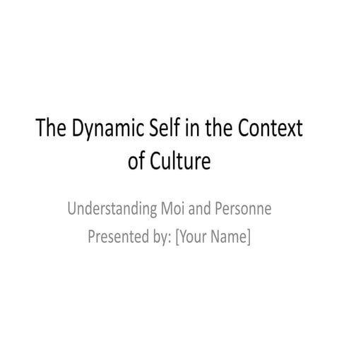 The Self, Society, and Culture. The Moi and Personne | PPTX