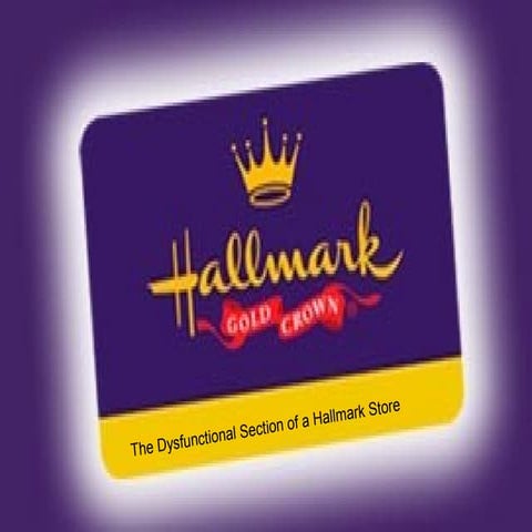The dysfunctional section of a hallmark store | PPT