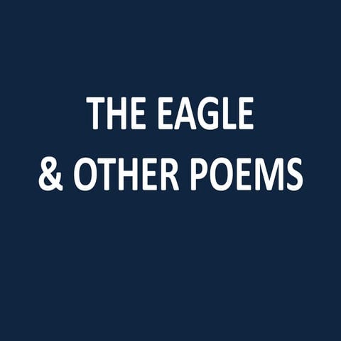 The Eagle and Other Poems | PPT