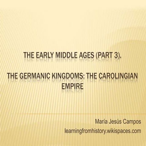 The Early Middle Ages. The Carolingian Empire | PPTX
