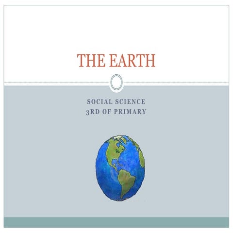 The earth | PPTX | Geography | Science