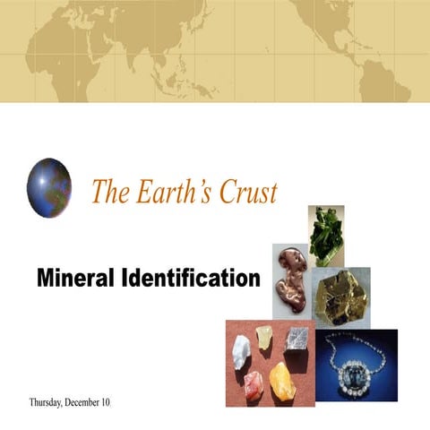 The Earths Crust #2 Mineral Identification | PPT | Geology | Science