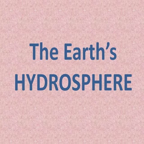 The Earth's Hydrosphere | PPTX
