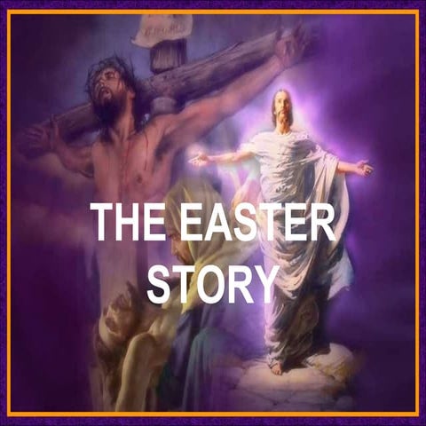 The easter story | PPT