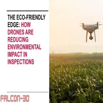 The Eco-Friendly Edge: How Drones Are Reducing Environmental Impact in ...