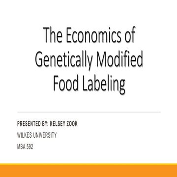 The Economics of Genetically Modified Food Labeling | PPTX