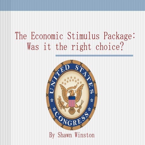 The Economic Stimulus Package | PPT
