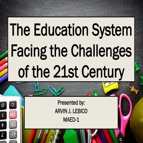 The Education System Facing the Challenges of the.pptx
