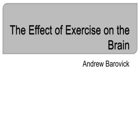The Effect of Exercise on the Brain | PPTX