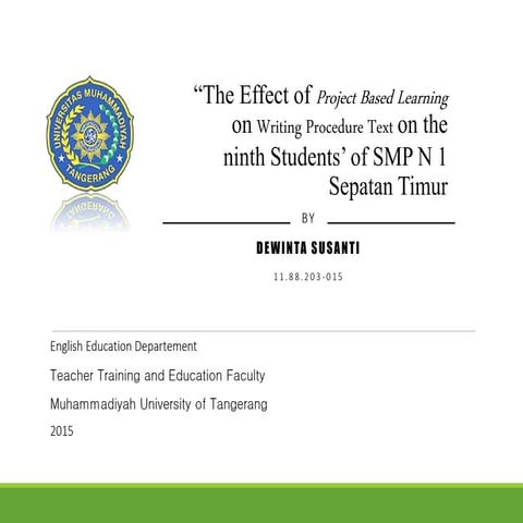 The effect of project based learning on writing procedure text dewinta susanti (thesis) | PPT