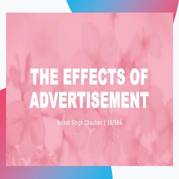 The Effects of Advertisements by Aniket Singh Chauhan | PPTX ...