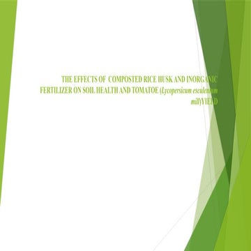 THE EFFECTS OF COMPOSTED RICE HUSK AND INORGANIC.pptx