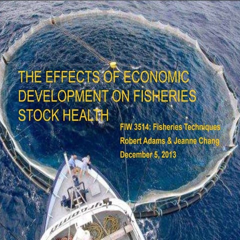 The effects of economic development on fisheries stock health | PPTX