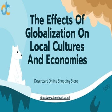 The Effects Of Globalization On Local Cultures And Economies.pptx