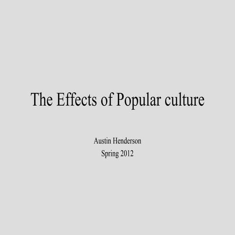 The effects of popular culture | PPT