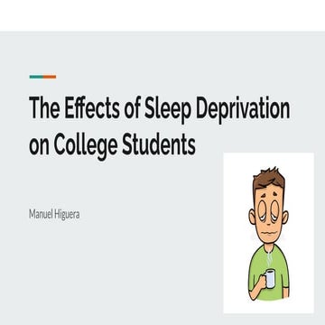 The Effects of Sleep Deprivation on College Students Presentation.pdf