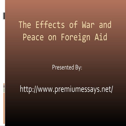 The effects of war and peace on foreign | PPT