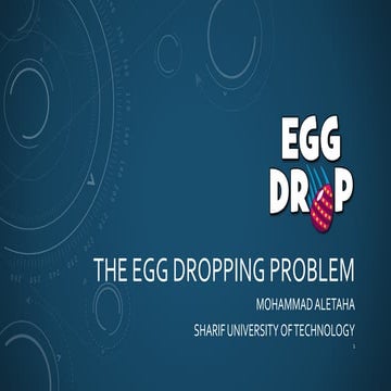 The Egg Dropping Problem Ppt