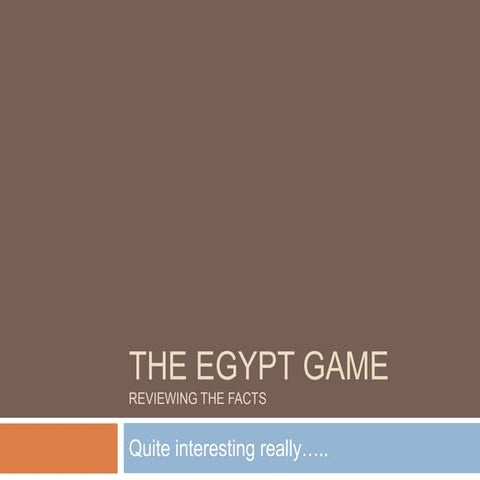 The Egypt Game | PPTX