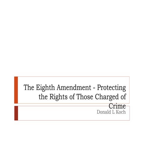 The Eighth Amendment - Protecting the Rights of Those Charged of Crime ...