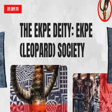 The Ekpe Deity: The Sacred Heart of the Leopard Society | PPT