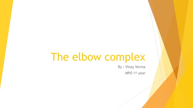 Bio-mechanics of the Elbow Joint | PPTX