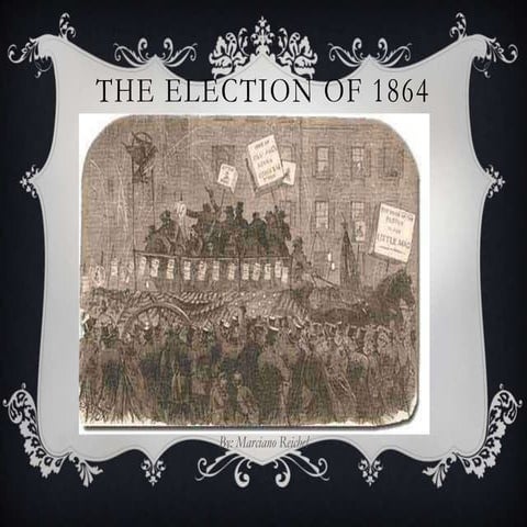 The Election of 1864 presentation | PPTX