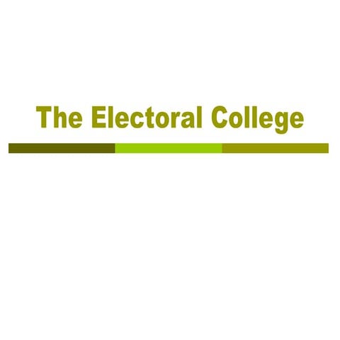 The Electoral College | PPT