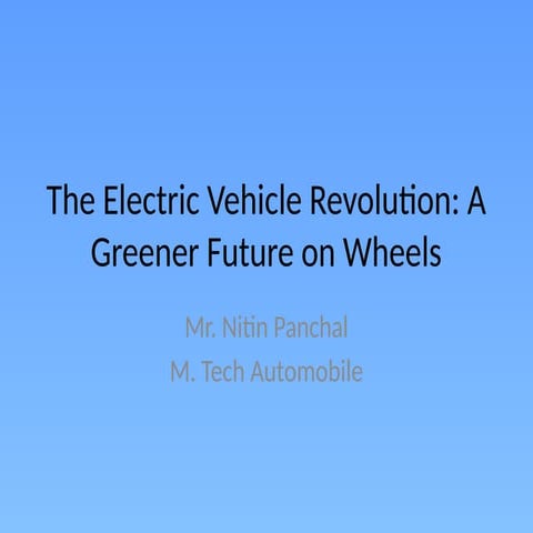 NEW AGE OF The Electric Vehicle Revolution | PPTX