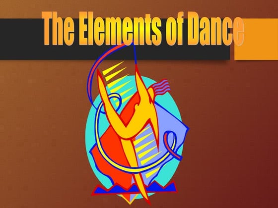 5 ELEMENTS OF DANCE_CONTEMPORARY PHIL. ARTS | PPTX | Dance | Fine Art
