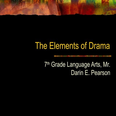 The elements of drama | PPT