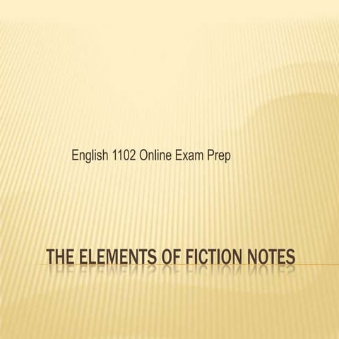 The Elements Of Fiction Notes | PPTX | Drama | Genres