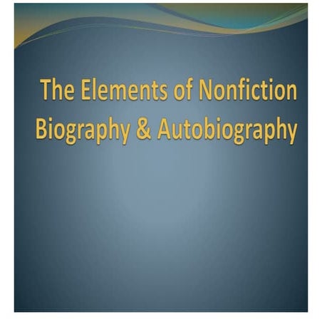 The Elements Of Nonfiction Biography & Autobiography | PDF
