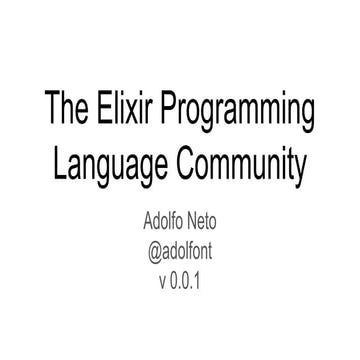 The Elixir Programming Language Community Pptx Programming