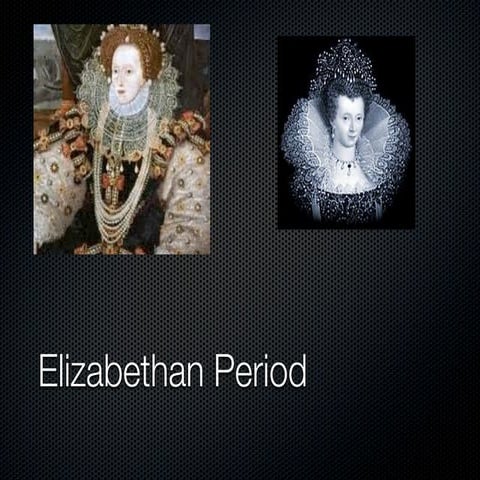T he elizabetha era | PPT