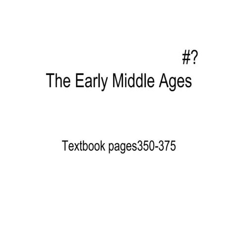 The Early Middle Ages and Church | PPT