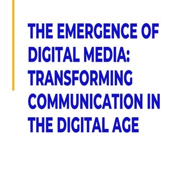 The Emergence of Digital Media Transforming Communication in the ...