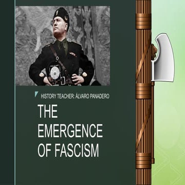 THE EMERGENCE OF FASCISM: THE DICTATORSHIP OF BENITO MUSSOLINI | PPTX