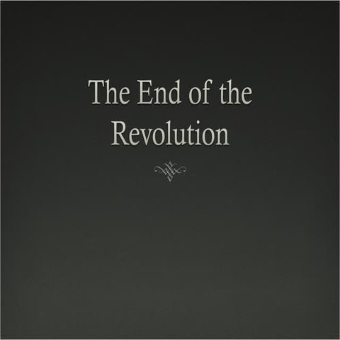 The End Of The Revolution | PPT